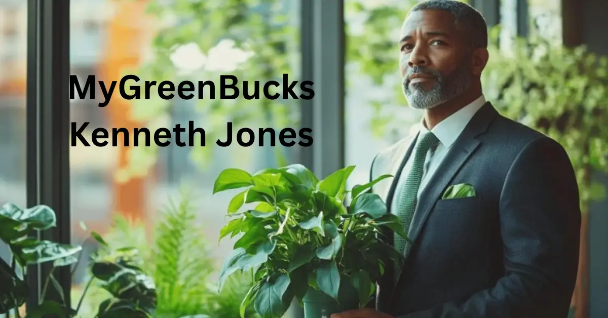 MyGreenBucks Kenneth Jones: The Future of Smart Money Management ...